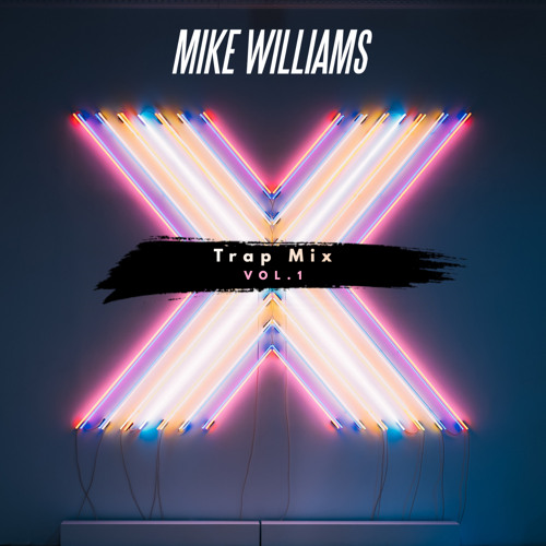 Stream Trap Mix vol.1 by DJMIKEWILLIAMS | Listen online for free on ...