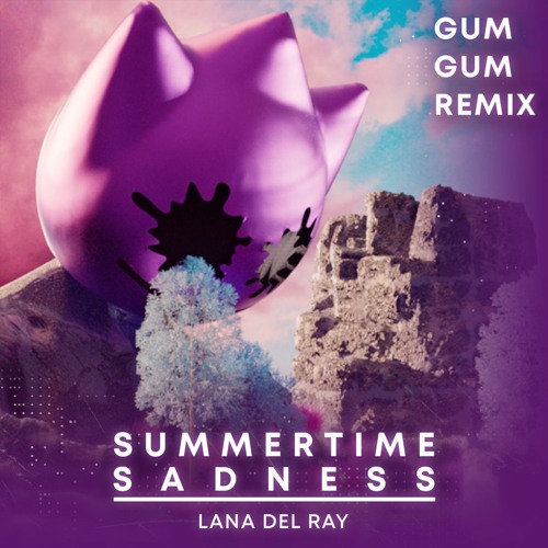 Stream Lana Del Rey - Summertime Sadness (Gum Gum Remix) by Gum Gum | Listen online for free on ...