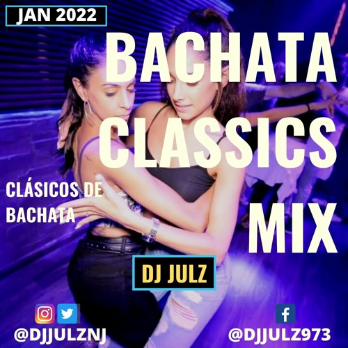 Stream Bachata Classics Mix 2022 Cl sicos De Bachata By Dj Julz stream-bachata-classics-mix-2022-cl-sicos-de-bachata-by-dj-julz