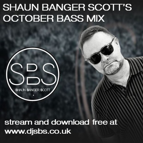 Stream SBS October Bass 2024.mp3 by Shaun Banger Scott | Listen online ...