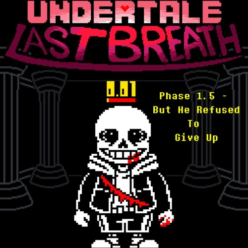 Stream UT:LB phase 1.5 (chapter 1) - But He Refused To Give Up by ...