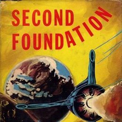 Stream episode สรุปนิยาย Second Foundation (ภาค 3) สถาบันสถาปนาแห่งที่สอง (1953) | Isaac Asimov ...