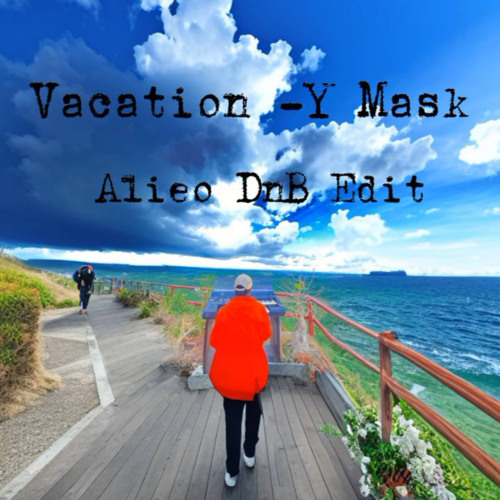 Stream Vacation-Y Mask(Alieo DnB Edit).mp3 by Alieo | Listen online for ...