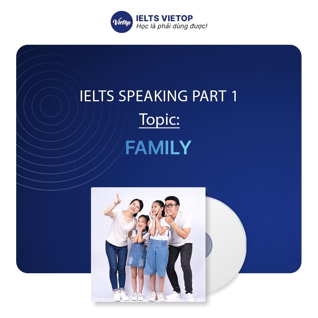 Stream Bài mẫu topic Family - IELTS Speaking Part 1 Sample by IELTS ...