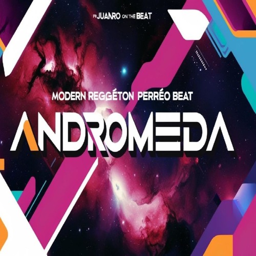 Stream Beat de Reggaeton - Andromeda (Prod. Juanra On The Beat) (For Sale) by Juanra On The Beat ...