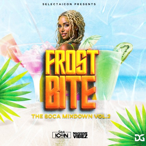 Stream FROST BITE PART 2 (A SOCA MIXDOWN) by Selectaicon™️ | Listen online for free on SoundCloud