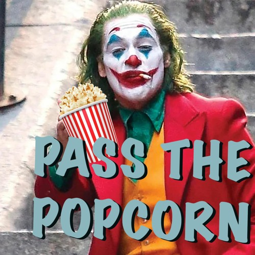 Stream episode Pass The Popcorn JOKER Review by LOOZERsLOUNGE podcast ...
