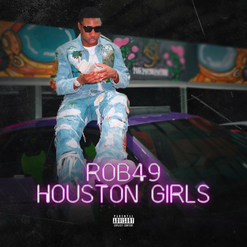 Stream Houston Girls by Rob49 | Listen online for free on SoundCloud
