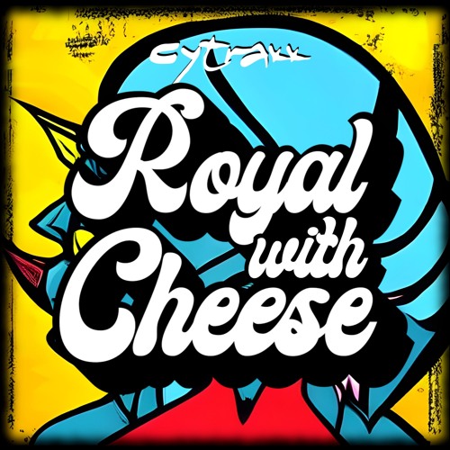 pumpyoursound.com | ROYAL WITH CHEESE