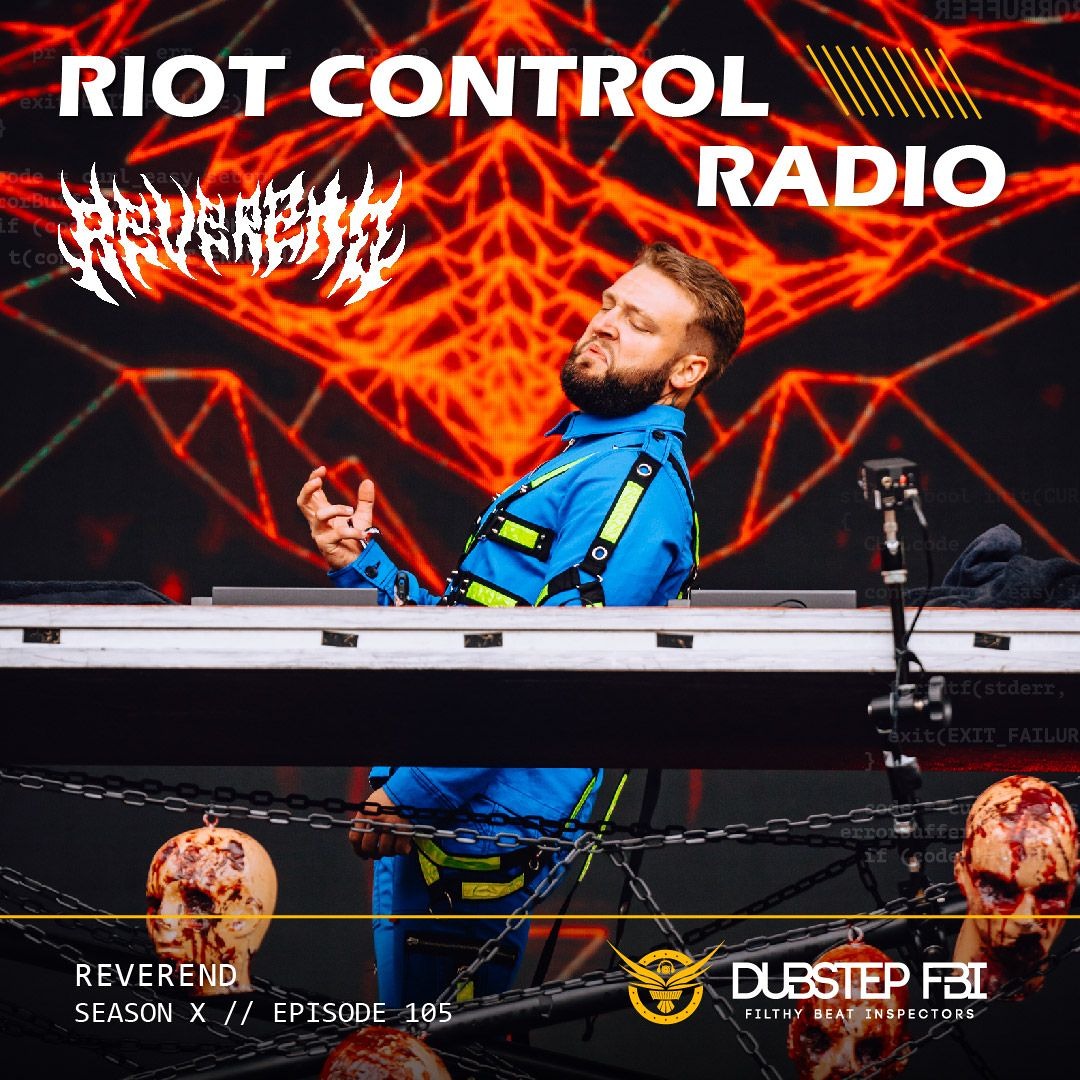 Stream Reverend - Riot Control Radio 105 by Dubstep FBI | Listen online ...