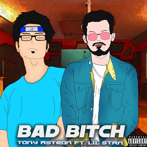 Stream Bad Bitch - Tonii Ft. Lil Stan (prod. ross gossage & IOF) by ...