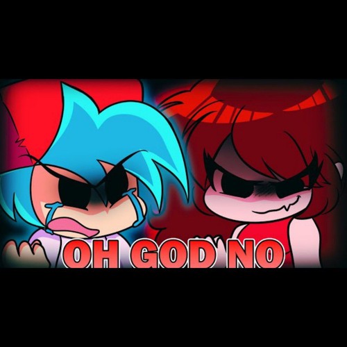 Stream Fnf oh god no but boyfriend and girlfriend sing by Boysito ...