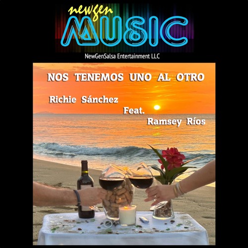 Stream Nos Tenemos Uno Al Otro - Richie Sánchez Ft. Ramsey Rios by DJ ...