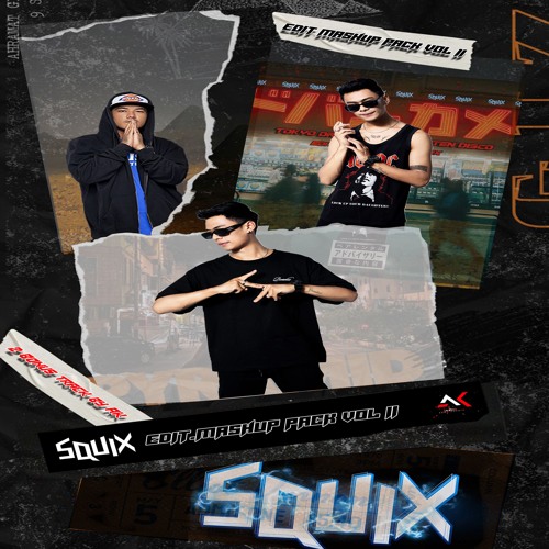 pumpyoursound.com | SQUIX's Edit Mashup Pack Vol-II pumpyoursound.com | SQUIX's Edit Mashup Pack Vol-II