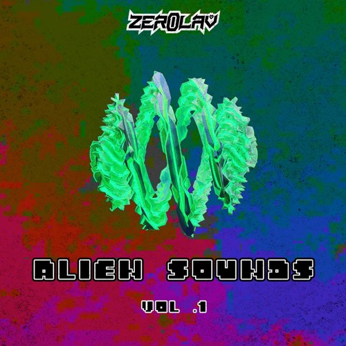 Stream Alien Sounds Vol. 1 DEMO TRACK by ZEROlav | Listen online for free on SoundCloud