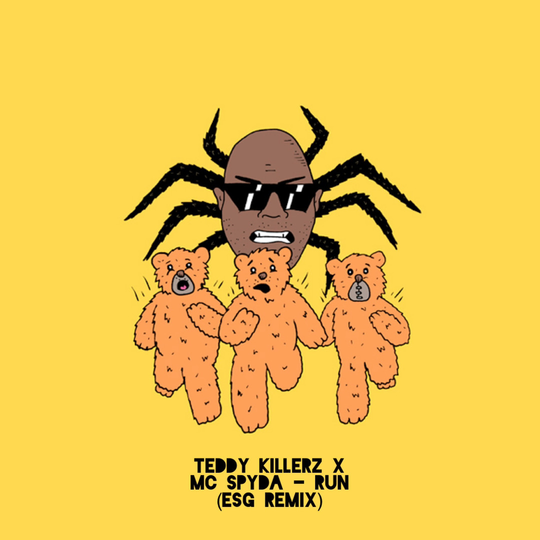 Stream Teddy Killerz x MC Spyda - Run (ESG remix) by ESG | Listen ...