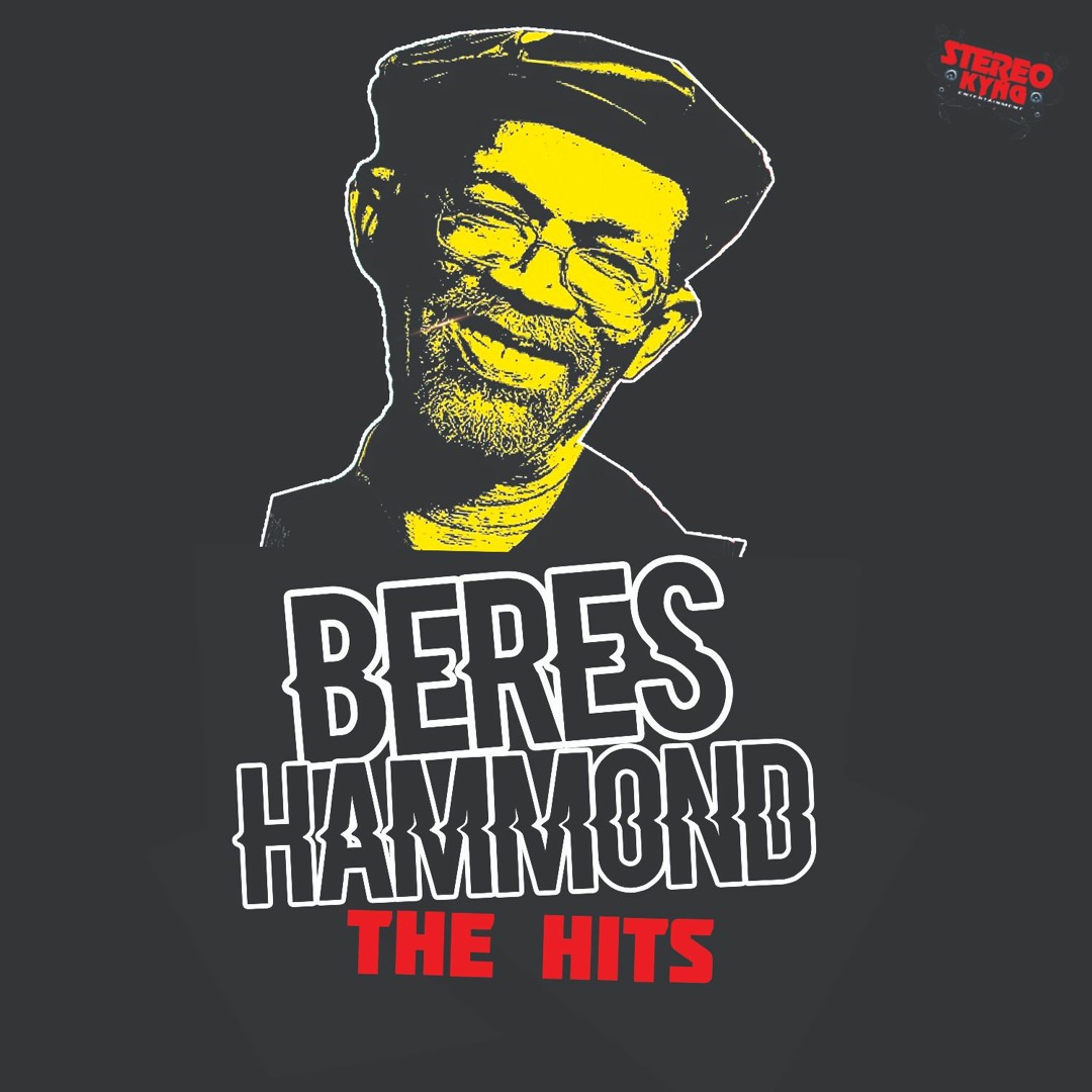 Stream Beres Hammond (THE HITS) MIXTAPE by STEREO KYNG MIXTAPES ...
