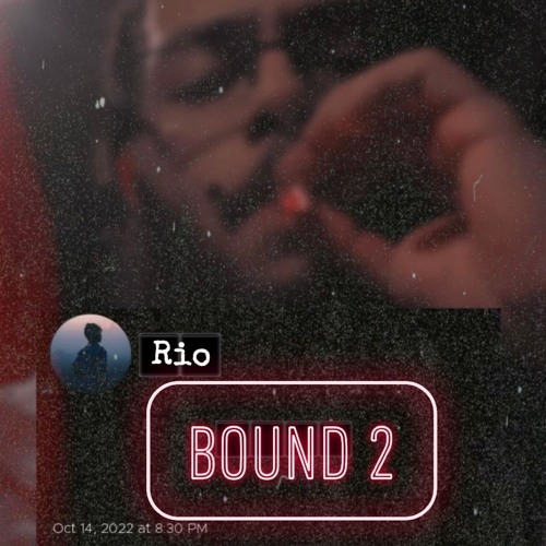 Stream Bound 2 (Prod By. Phantom V Beats) by Rio | Listen online for ...
