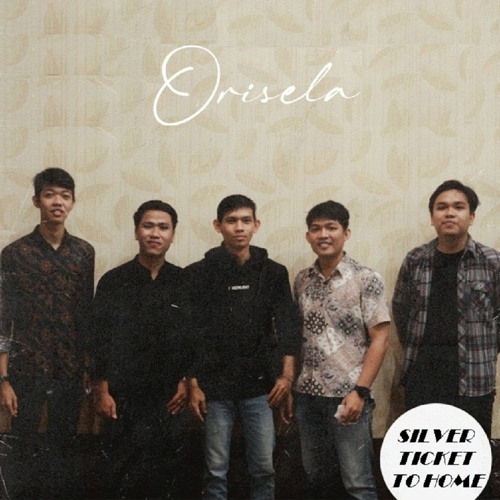 Stream Orisela by Silver Ticket To Home | Listen online for free on SoundCloud