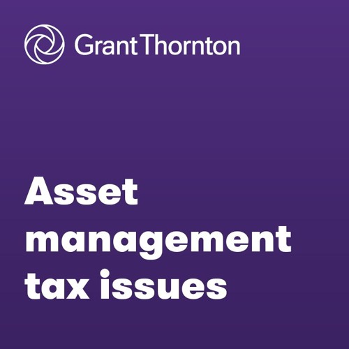 Stream episode Tax in asset management: Data and analytics by Grant ... Stream episode Tax in asset management: Data and analytics by Grant ...