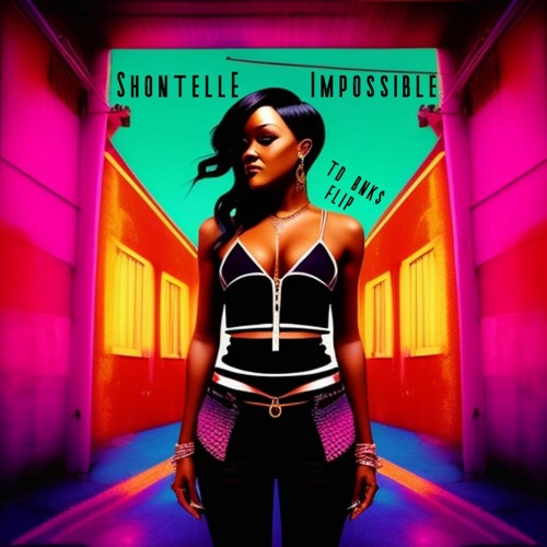 Stream Shontelle - Impossible [TD BNK$ FLIP] by TD BNK$ | Listen online for free on SoundCloud