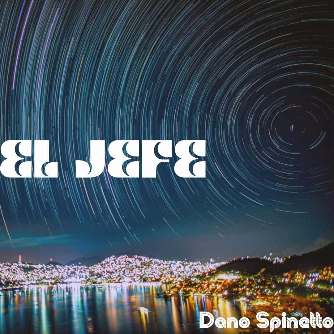 Stream Dano Spinetto - El Jefe (Prod. Djon Semilla) by Dan Spino ...