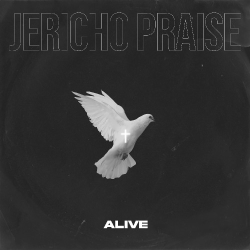 Stream Alive by Jericho Praise | Listen online for free on SoundCloud