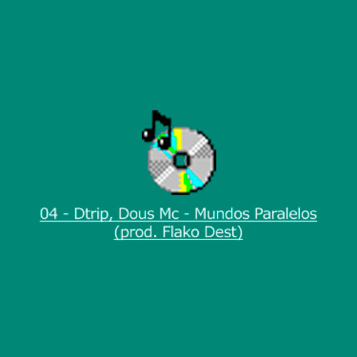Stream 04 - Dtrip, Dous Mc - Mundos Paralelos (prod Flako Dest) by ...