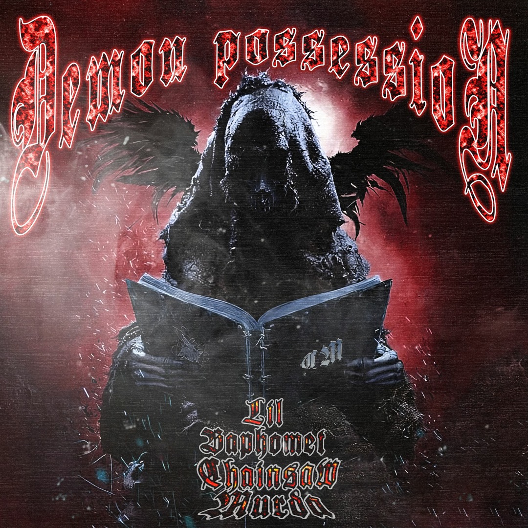 Stream DEMON POSSESSION FT. Lil Baphomet (Prod. CHAINSAW MURDA) by ...
