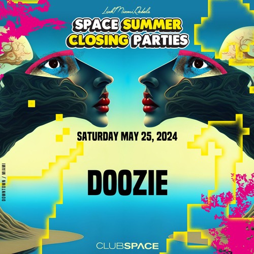 Stream Doozie Space Miami 5-25-24 by Club Space Miami | Listen online ...