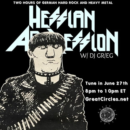 Stream Hessian Aggression w/ DJ GR/EG - 27June2023 by Great Circles ...