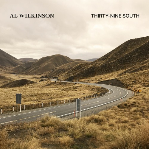 Stream Al Wilkinson | Listen to Thirty-Nine South playlist online for ...
