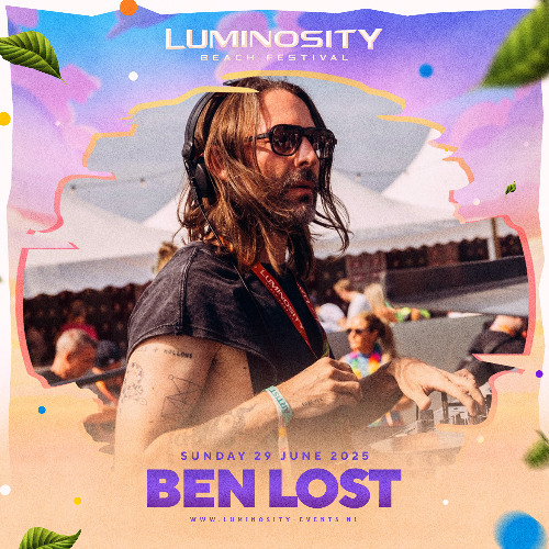 Stream Ben Lost - Luminosity Beach Festival 2025 by Luminosity Events ...