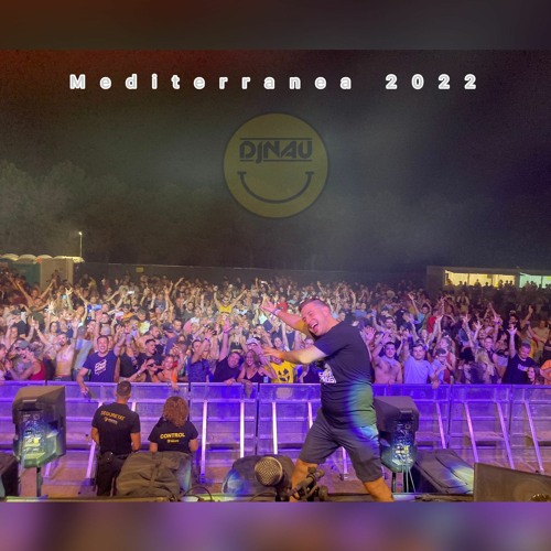 Stream Dj Nau Mediterranea Roses 2022 200822 Makina Legends Stage By Dj Nau Listen