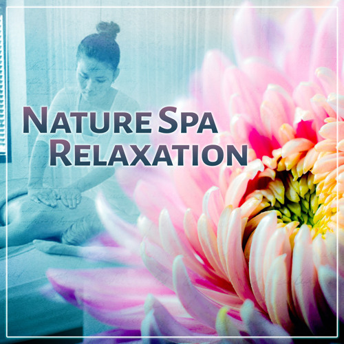 Stream Spa Day by Sounds of nature | Listen online for free on SoundCloud