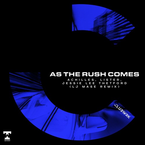 Stream Achilles, Lister, Jessie Lee Thetford - As The Rush Comes (LJ ...
