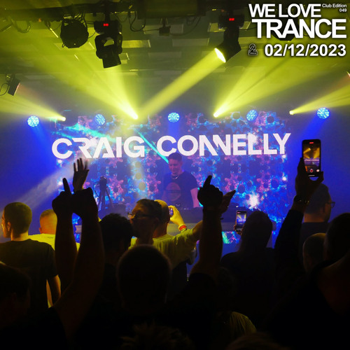 Stream Craig Connelly pres Trilogy LIVE @ We Love Trance CE049 (02-12 ...