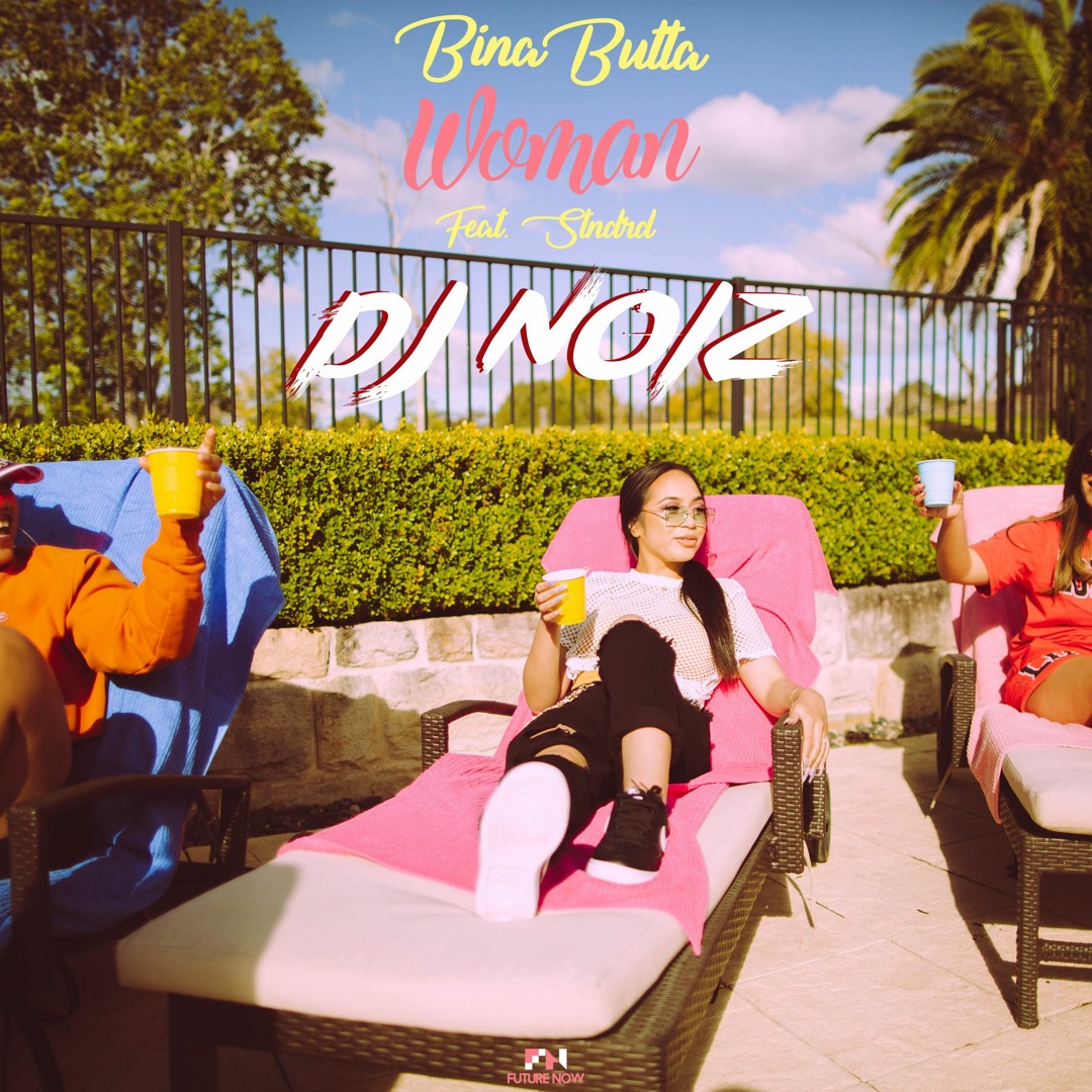 Stream Woman (Remix) ft. Bina Butta & Stndrd by DJ Noiz | Listen online ...