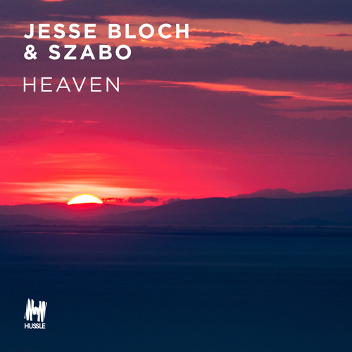 Stream Heaven by Jesse Bloch | Listen online for free on SoundCloud