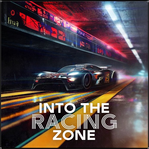 Stream INTO THE RACING ZONE by T | Listen online for free on SoundCloud