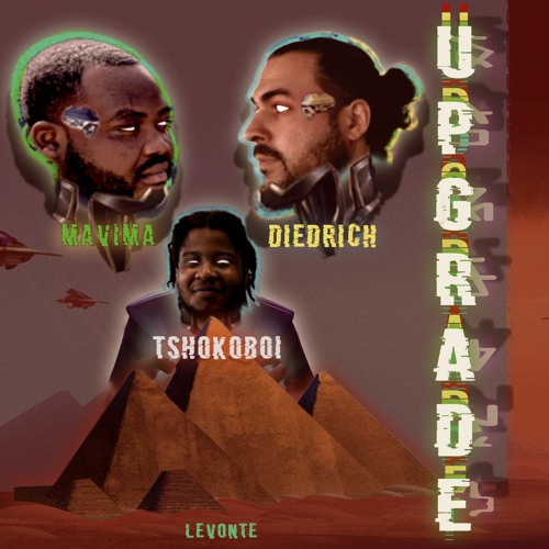 Stream Upgrade - Shingi Mavima, Tshokoboi, and Diedrich- by ...
