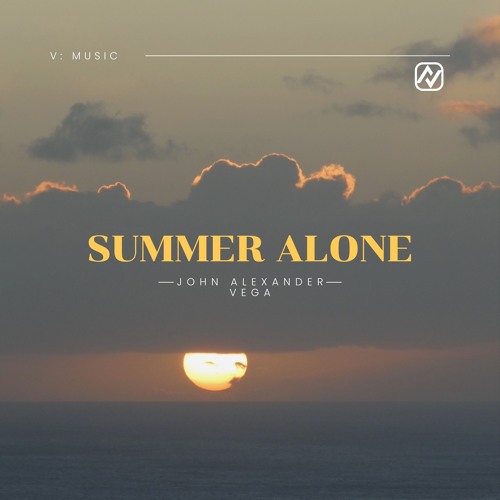 Stream Summer Alone by John Alexander Vega | Listen online for free on ...