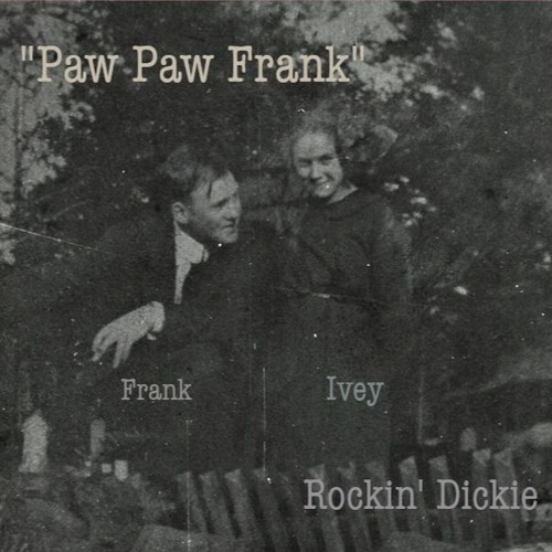 Stream Paw Paw Frank by Dickie Warlick | Listen online for free on ...