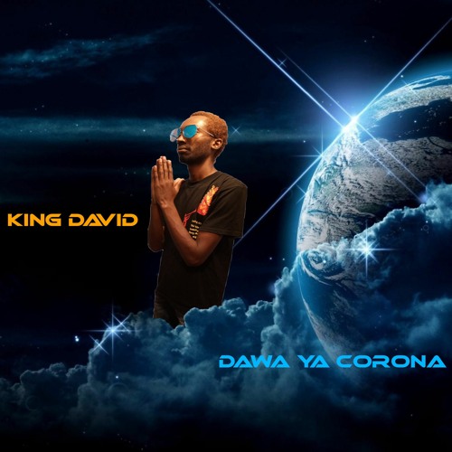 Stream King David (Rap Oracle) - Dawa Ya Corona by AutoLoud ...