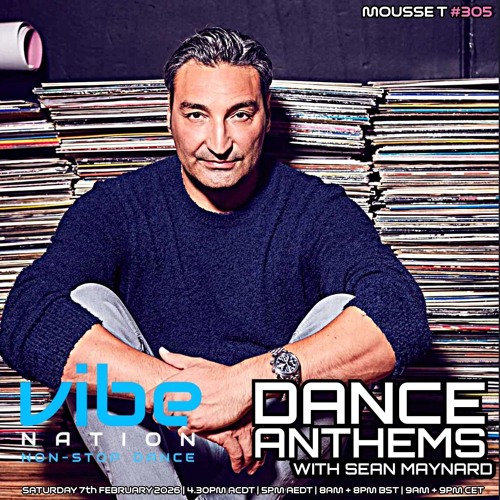 Mousse T & Sean Maynard - Dance Anthems Radio Show 305 2026-02-07
