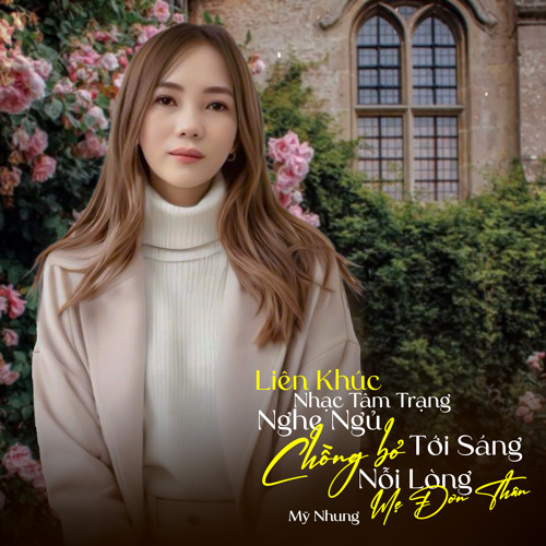 Stream Liên Khúc Nhạc Tậm Trạng Nghe Ngủ Tới Sáng - Chồng bỏ, Nỗi Lòng Mẹ Đơn Thân by Mỹ Nhung ...