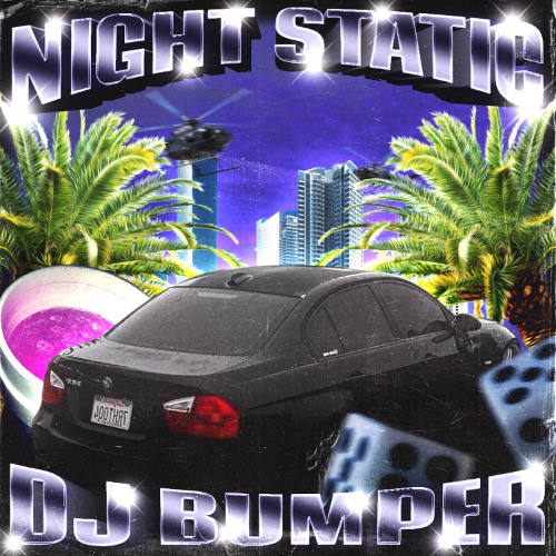 Stream NIGHT STATIC by DJ BUMPER | Listen online for free on SoundCloud