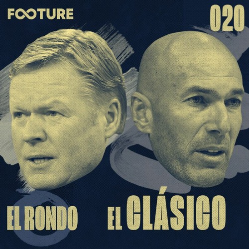 Stream episode El Rondo #20 | Barça e Real pós-El Clasico by Footure ...