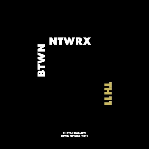 Stream A1 - BTWN NTWRX - D&D (TH11) by TH ± Tar Hallow | Listen online for free on SoundCloud