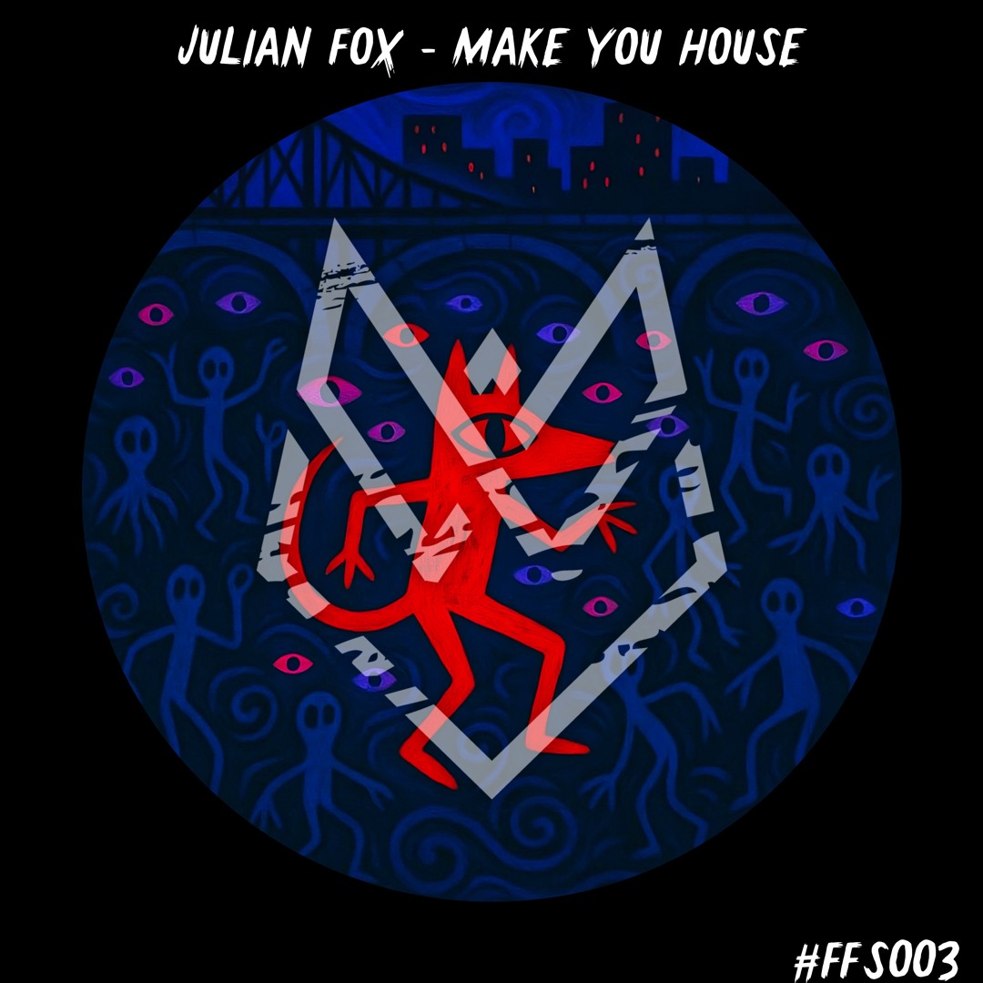 Stream Julian Fox | Listen to FORFOXSAKE: Julian Fox – Make You House ...